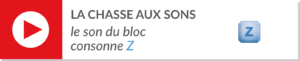 Syllabes consonne Z : vidéo et fiche d'activités à imprimer GS - CP - IEF