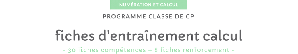 Fiches de calcul CP à imprimer pour devenir un as en calcul mental